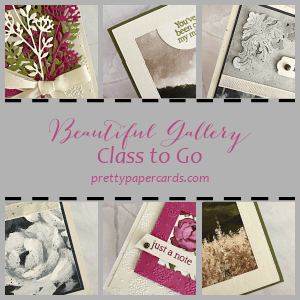 PREORDER NOW OPEN: Beautiful Gallery Class to Go! - Pretty Paper Cards